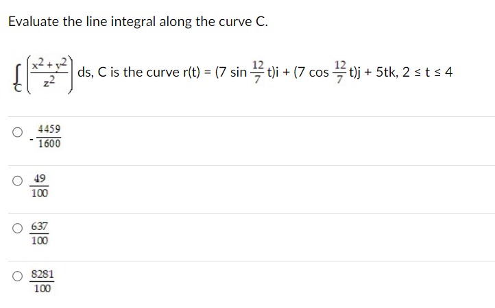 Solved Evaluate the line integral along the curve C. | Chegg.com