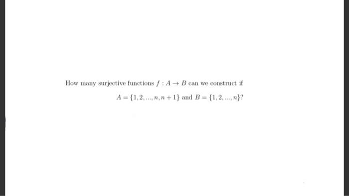 Solved How many surjective functions f:A B can we construct | Chegg.com