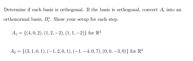 Solved Determine if each basis is orthogonal. If the basis | Chegg.com