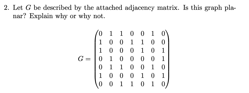 Solved 2. Let G be described by the attached adjacency | Chegg.com