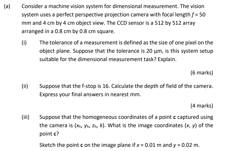 Solved (a) ﻿Consider a machine vision system for dimensional | Chegg.com