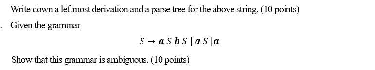 Solved Write down a leftmost derivation and a parse tree for | Chegg.com