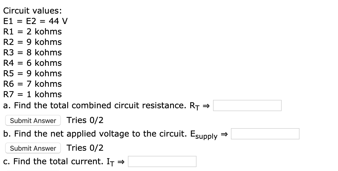Solved R3 b. RI a El R2 E2 R4 3 R6 R5 R7 Circuit values: | Chegg.com