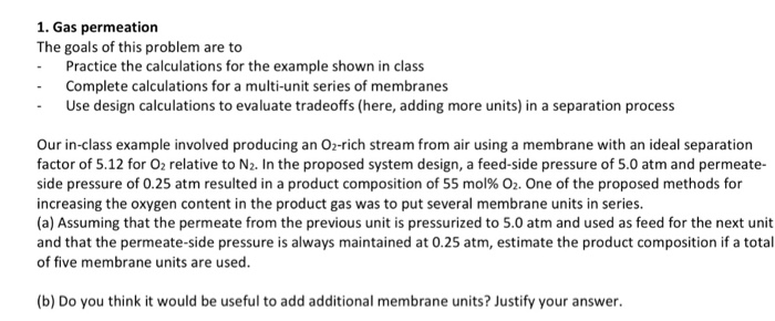 1. Gas permeation The goals of this problem are to | Chegg.com