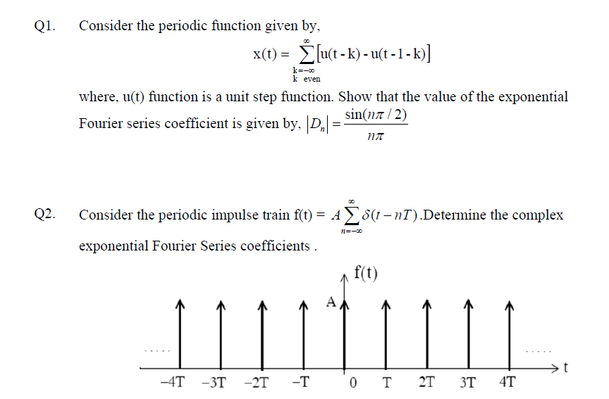 Solved Q1. Consider the periodic function given by, x(t) = Ž | Chegg.com