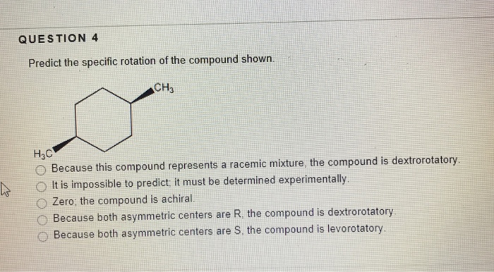Solved Predict the specific rotation of the compound shown. | Chegg.com