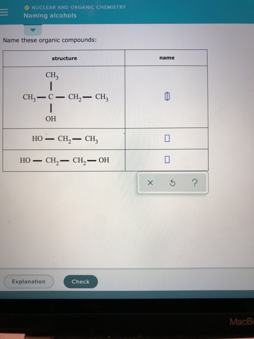Solved O NUCLEAR AND ORGANIC CHEMISTRY Naming alcohols Name | Chegg.com