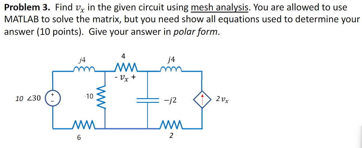 Solved Problem 3. Find vx in the given circuit using mesh | Chegg.com