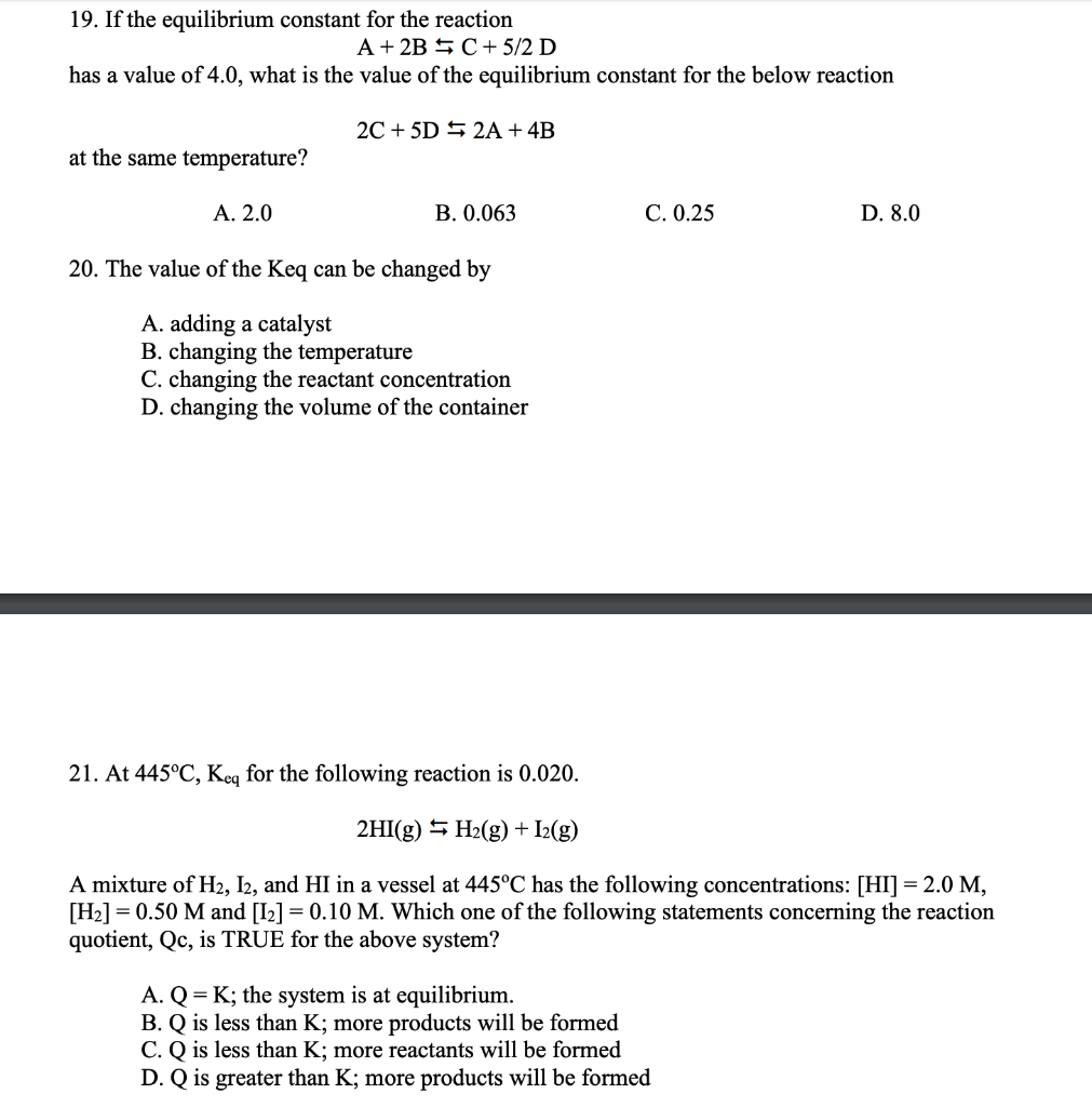 Solved 19. If the equilibrium constant for the reaction A + | Chegg.com