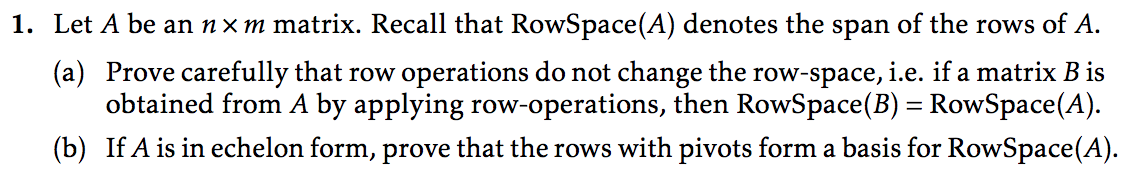 Solved 1. Let A be an nxm matrix. Recall that RowSpace(A) | Chegg.com