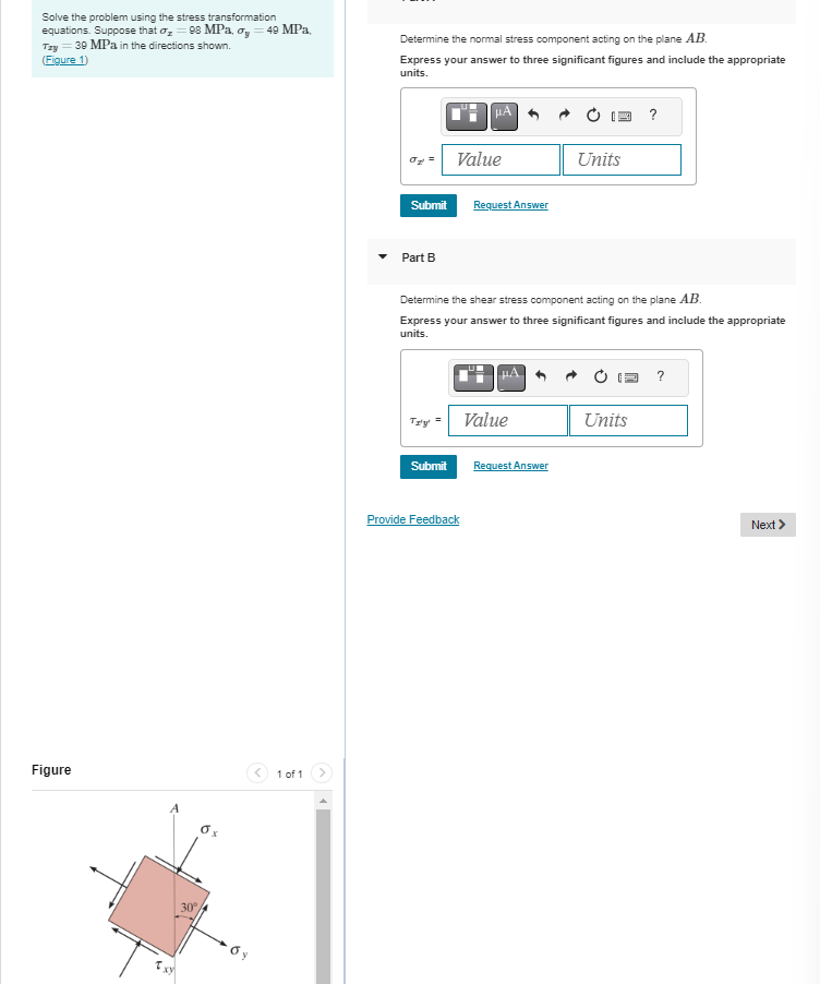 Solved Determine the normal stress component acting on the | Chegg.com