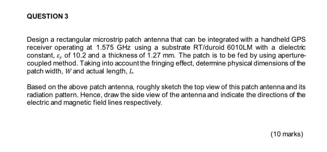 QUESTION 3 Design a rectangular microstrip patch | Chegg.com