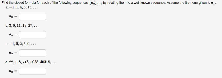 Solved Find the closed formula for each of the following | Chegg.com