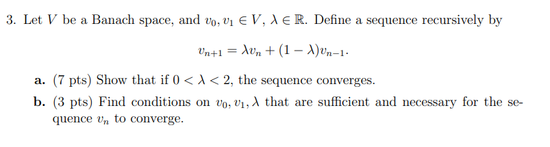Solved Let V be a Banach space, and v0,v1∈V,λ∈R. Define a | Chegg.com
