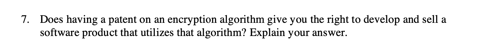 Solved Does Having A Patent On An Encryption Algorithm Give 1004