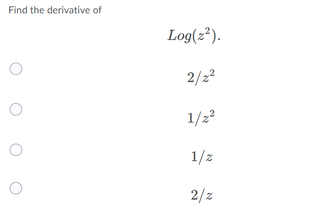 Solved Find the derivative of Log(x2). 2/22 1/22 1/2 2/2 | Chegg.com