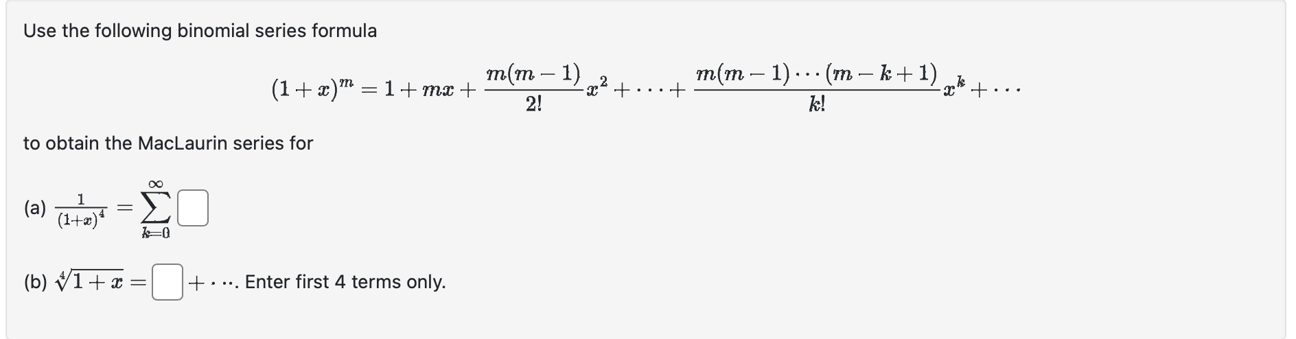 Solved Use the following binomial series formula | Chegg.com