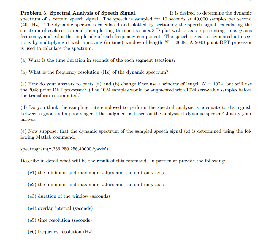 Solved Problem 3. Spectral Analysis of Speech Signal. It is | Chegg.com