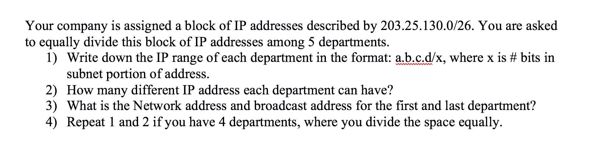 Solved Your company is assigned a block of IP addresses | Chegg.com
