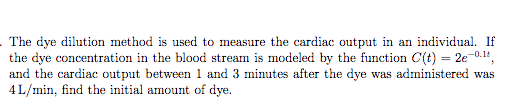 Solved The dye dilution method is used to measure the | Chegg.com