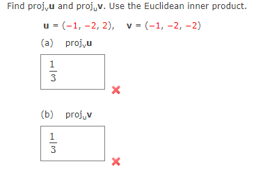 Solved Find proj, u and proj,v. Use the Euclidean inner | Chegg.com