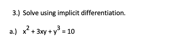 Solved 3.) Solve using implicit differentiation. a.) x² + | Chegg.com