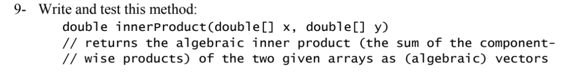 Solved 9- Write and test this method: double | Chegg.com