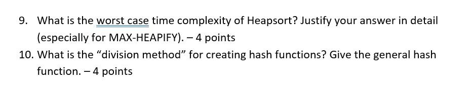 Solved 9. What is the worst case time complexity of | Chegg.com