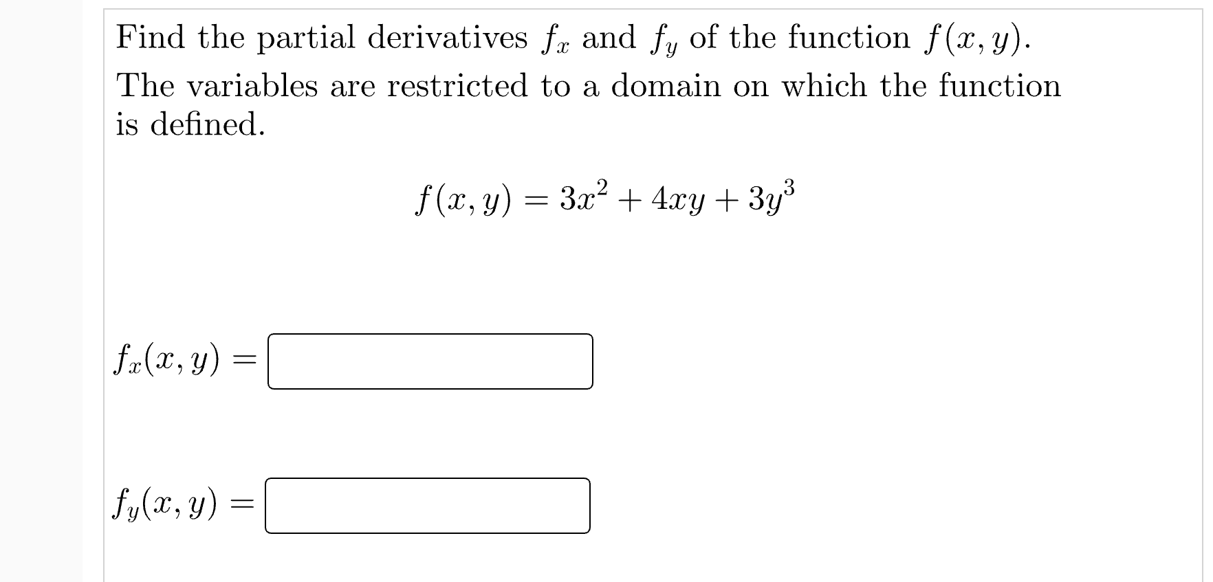 Solved Find the partial derivatives fx and fy of the | Chegg.com