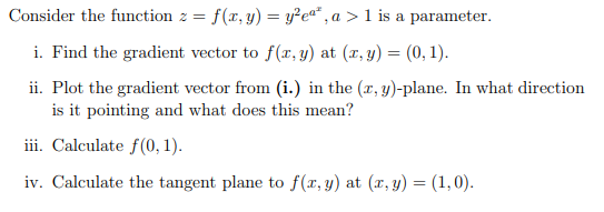 Solved Consider the function z=f(x,y)=y2eax,a>1 is a | Chegg.com