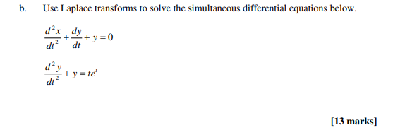 Solved b. Use Laplace transforms to solve the simultaneous | Chegg.com