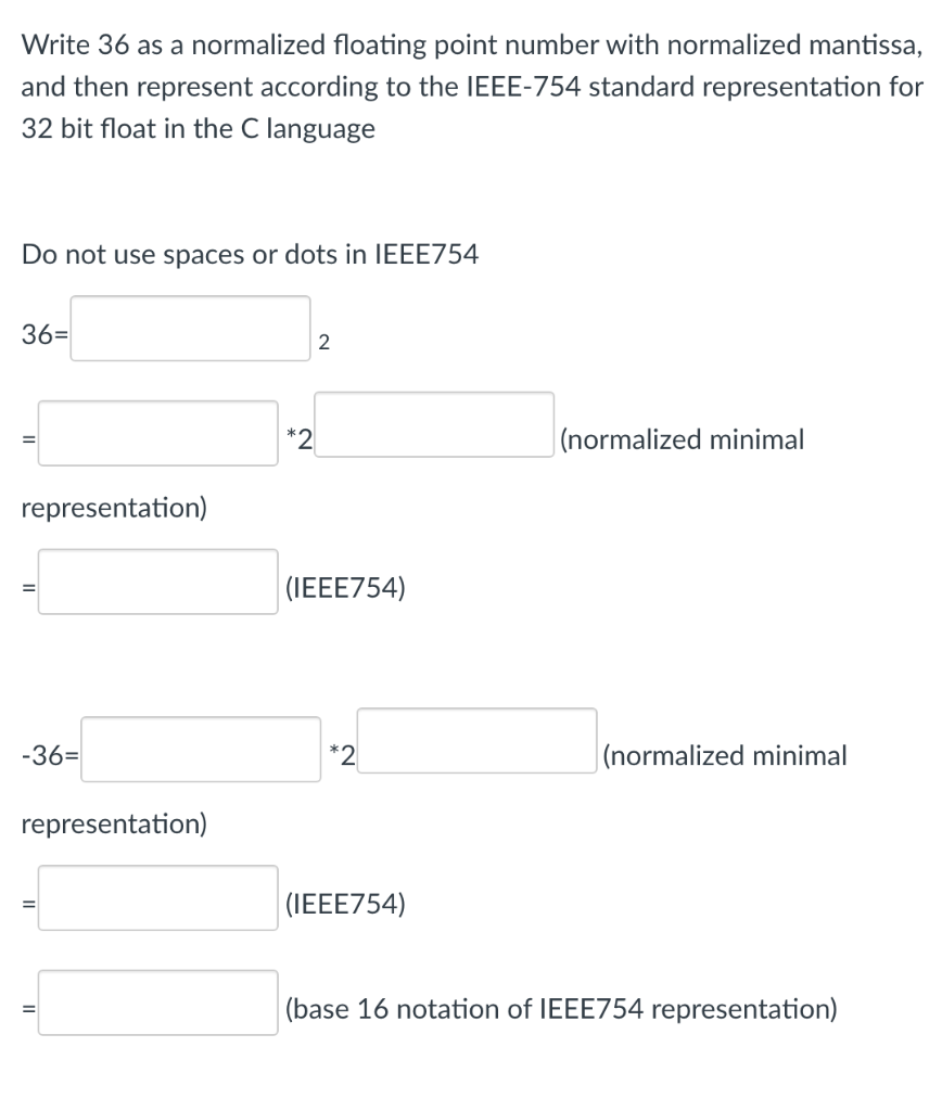 Solved Write 36 as a normalized floating point number with | Chegg.com