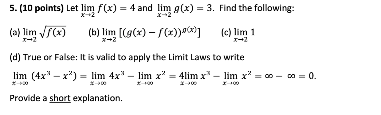 Solved 5. (10 points) Let lim f(x) = 4 and lim g(x) = 3. | Chegg.com