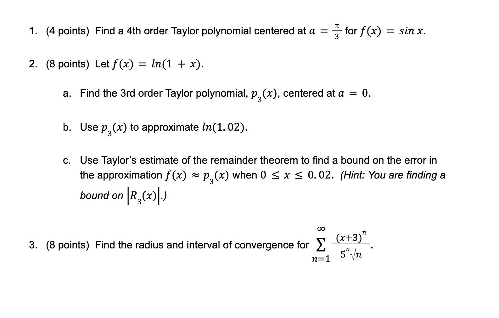 Solved 1. (4 points) Find a 4th order Taylor polynomial | Chegg.com
