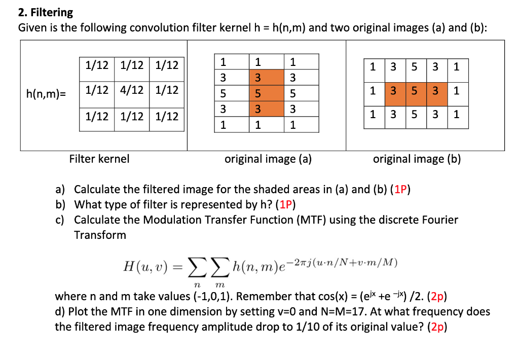 Solved 2. Filtering Given is the following convolution | Chegg.com