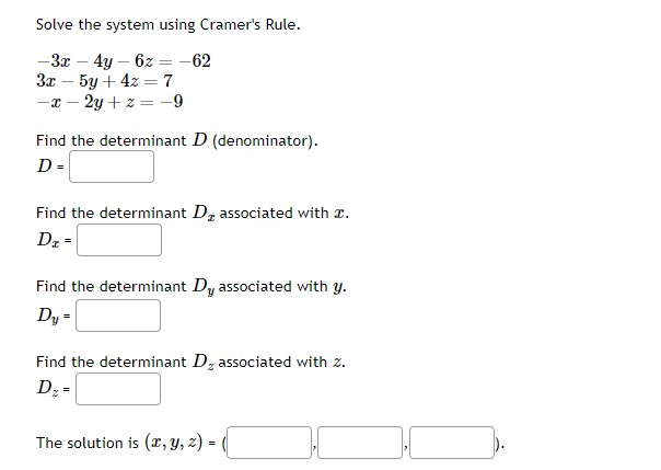 Solved Solve the system using Cramer's | Chegg.com