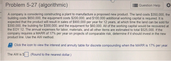 Solved Problem 5-27 (algorithmic) Question Help A company is | Chegg.com Solved Problem 5-27 (algorithmic) Question Help A company is | Chegg.com