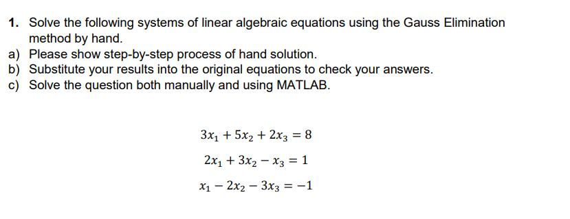 Solved 1. Solve the following systems of linear algebraic | Chegg.com