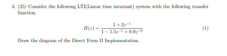 Solved 3. (25) Consider the following LTI(Linear time | Chegg.com