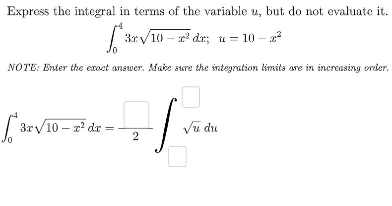Solved Express the integral in terms of the variable u, ﻿but | Chegg.com