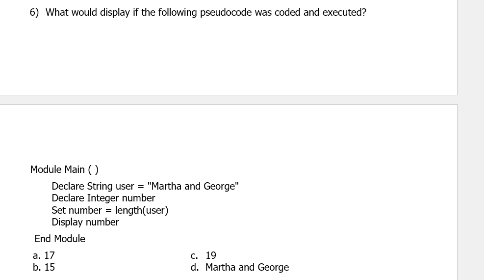 Solved 4) What will be displayed after the following | Chegg.com