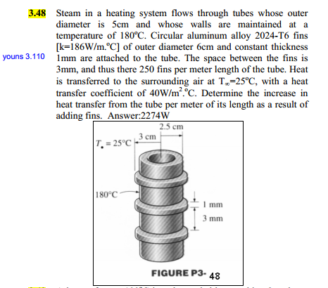 Solved 3.48 Steam in a heating system flows through tubes | Chegg.com