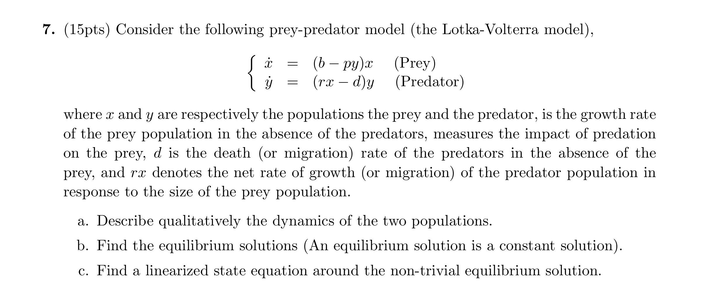 Solved (15pts) Consider the following prey-predator model | Chegg.com