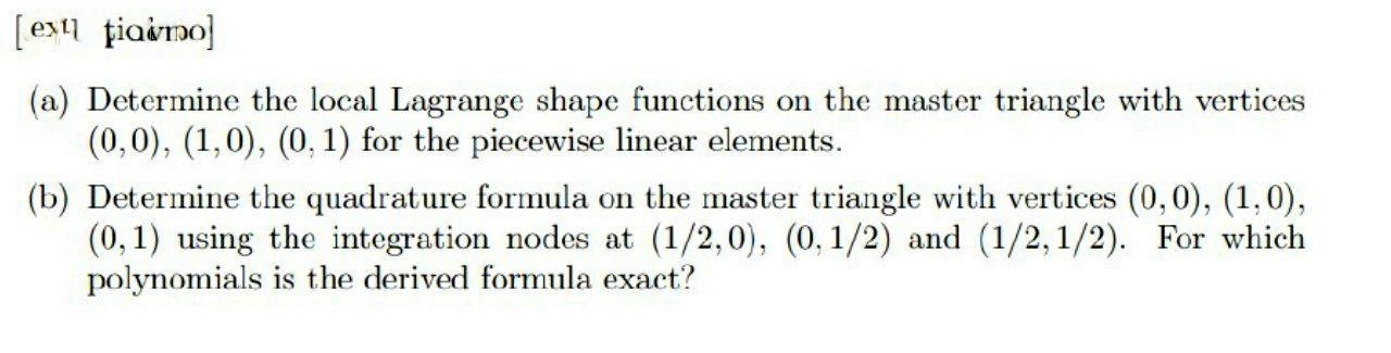 [exl tiaismo] (a) Determine the local Lagrange shape | Chegg.com