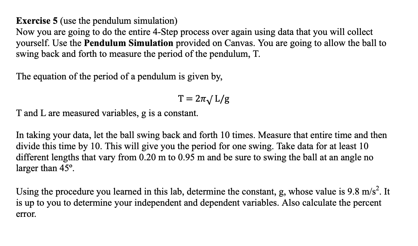 Exercise 5 (use the pendulum simulation) Now you are | Chegg.com