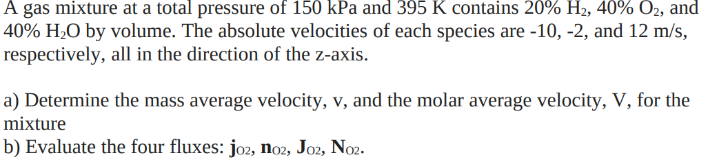 Solved A gas mixture at a total pressure of 150 kPa and 395 | Chegg.com
