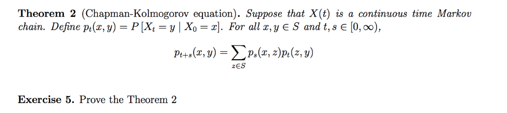 Solved Theorem 2 (Chapman-Kolmogorov equation). Suppose that | Chegg.com