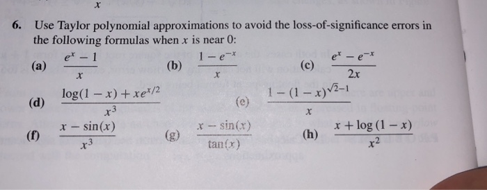 Solved 6. Use Taylor polynomial approximations to avoid the | Chegg.com