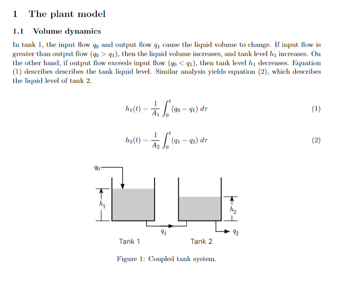 Solved 1 The plant model 1.1 Volume dynamics In tank 1, the | Chegg.com