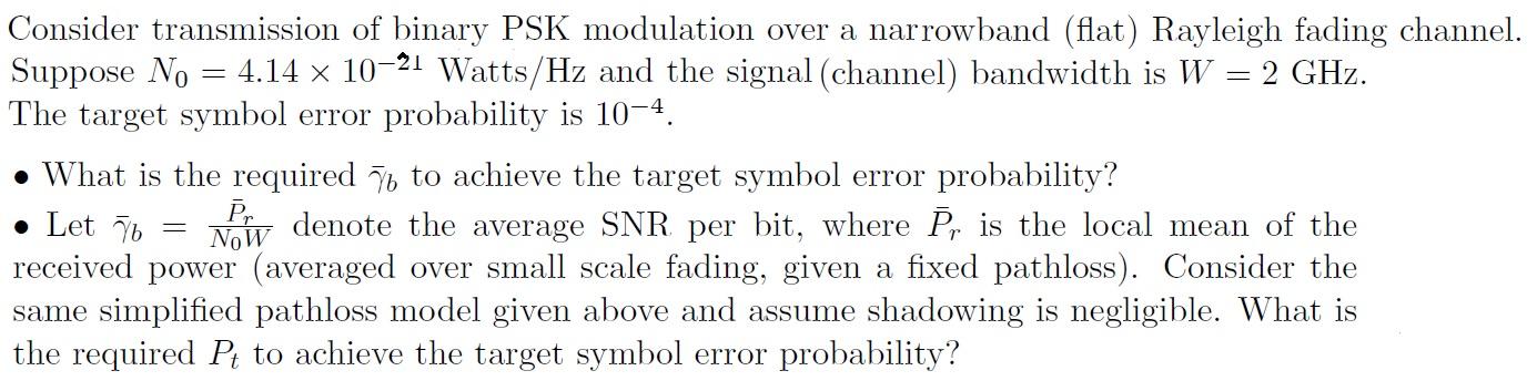 Solved - Consider transmission of binary PSK modulation over | Chegg.com
